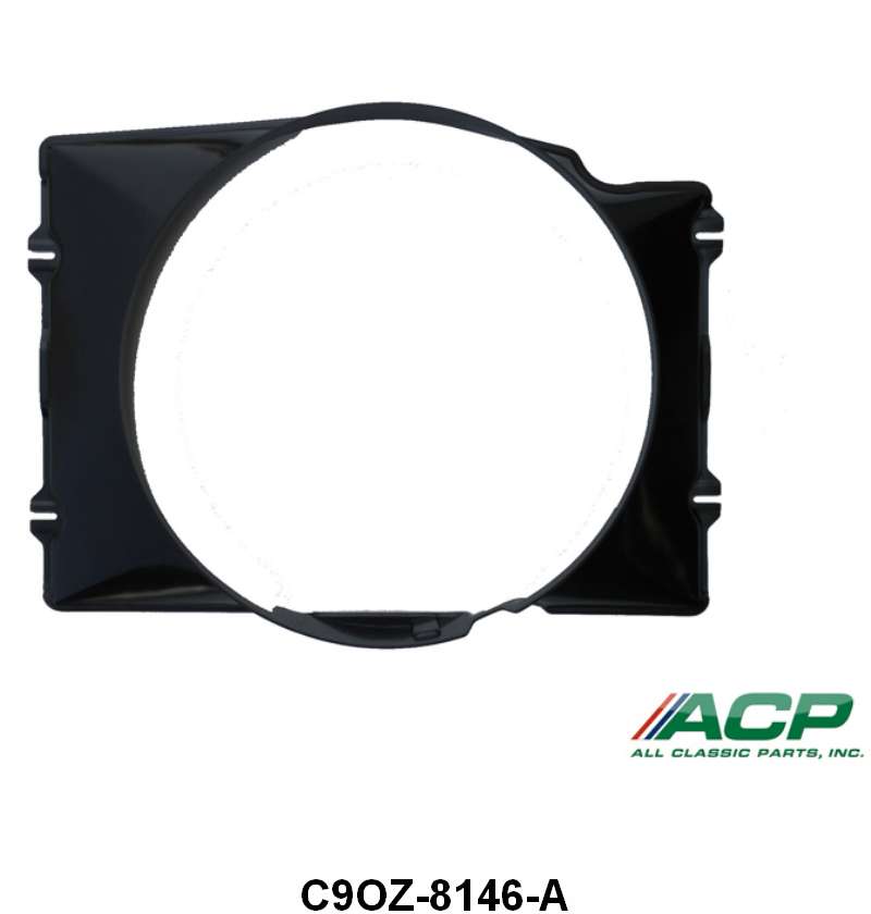 FAN SHROUD - 68-69 MUSTANG 389/302/351W, 69 FAIRLANE 351W